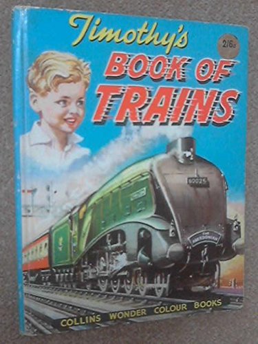 TIMOTHY 'S BOOK OF TRAINS (COLLINS WONDER COLOUR BOOKS): Amazon.co.uk ...