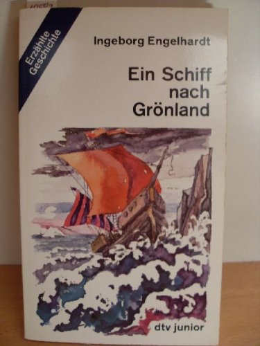 Ein Schiff nach Grönland (dtv junior) : Engelhardt, Ingeborg, Schäfer ...