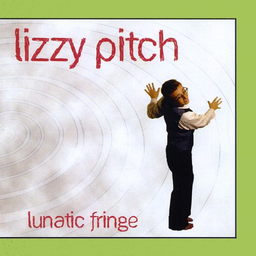 Amazon.com: Lunatic Fringe : Lizzy Pitch: Digital Music