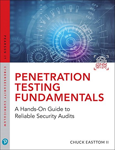 Penetration Testing Fundamentals: A Hands-On Guide to Reliable Security ...