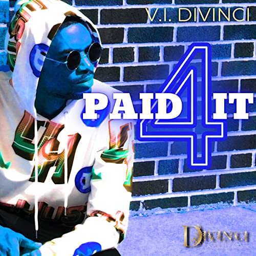 Paid For It de V.I. Divinci en Amazon Music Unlimited