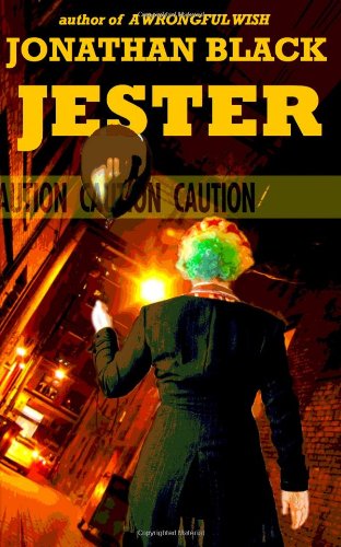 Amazon.com: Jester: 9780989324311: Black, Jonathan: Books