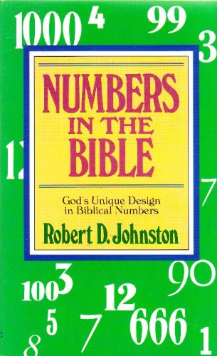 Buy Numbers in the Bible: God's unique design in biblical numbers Book ...