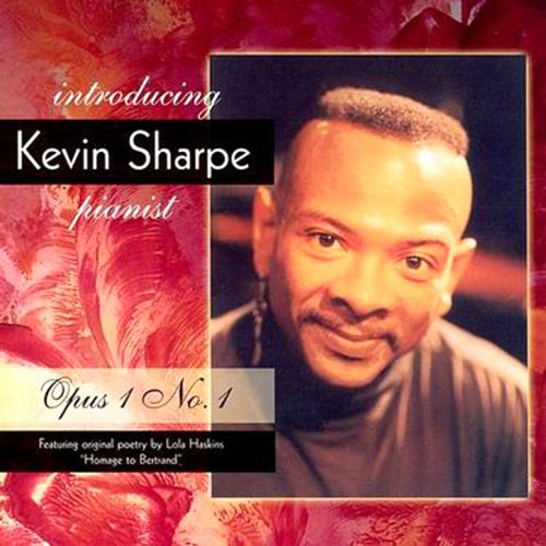 Amazon.com: Introducing Kevin Sharpe, pianist Op.1 No.1 : Kevin Sharpe ...
