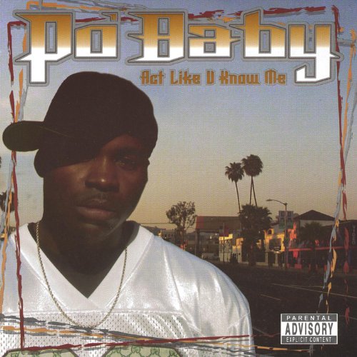 Amazon.com: Act Like You Know Me : Po' Baby: Digital Music