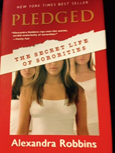 Pledged: Alexandra Robbins: 9781606711927: Amazon.com: Books