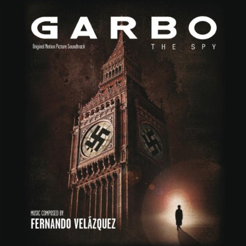 Play Garbo: The Spy (Original Motion Picture Soundtrack) by Fernando ...