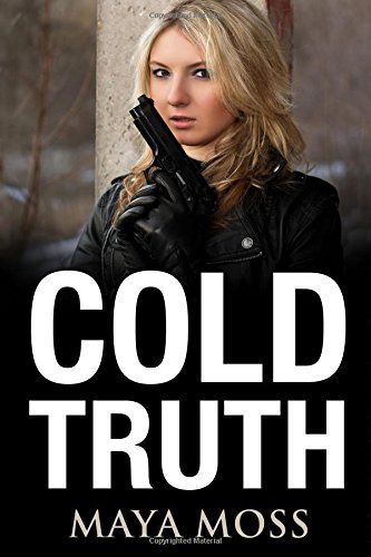 Cold Truth: Moss, Maya: 9781521127797: Amazon.com: Books