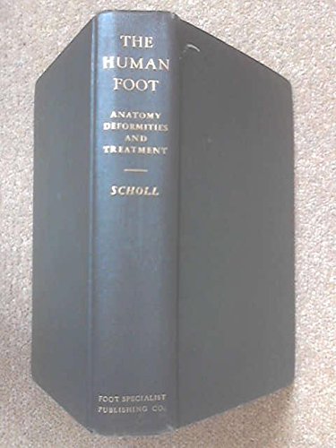 The Human Foot: Anatomy, Physiology, Mechanics, Mechanics, Deformities ...