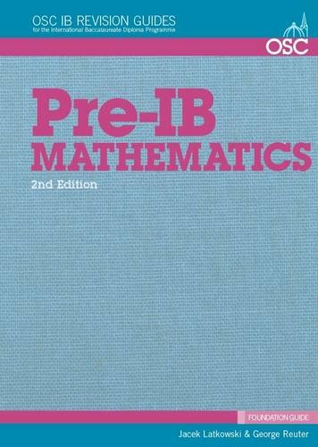 Buy Pre-IB Mathematics: Preparation for IB Mathematics SL & HL (OSC IB ...