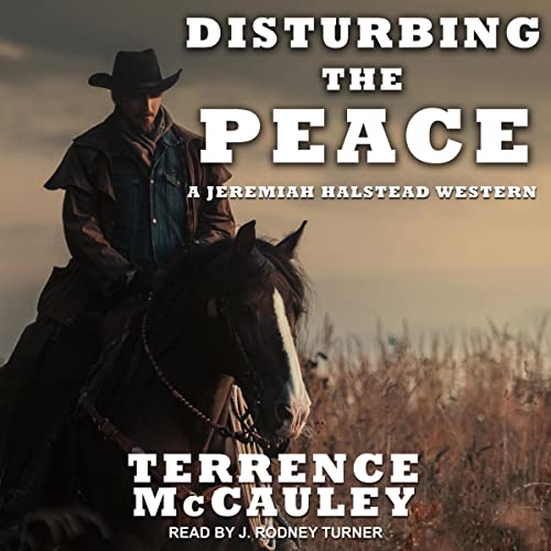 Amazon.com: Disturbing the Peace: A Jeremiah Halstead Western, Book 2 ...