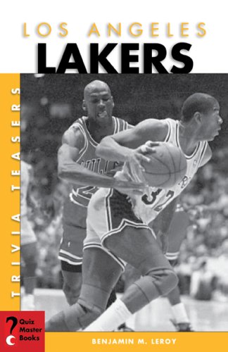 Los Angeles Lakers Trivia Teasers: Benjamin Leroy: 9781934553213 ...