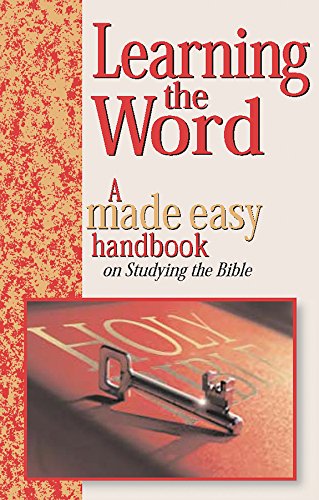 Learning The Word: A Made Easy Handbook On Studying The Bible: Water ...
