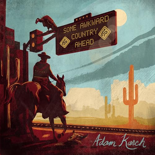 Amazon.co.jp: Some Awkward Country Ahead : Adam Karch: デジタルミュージック