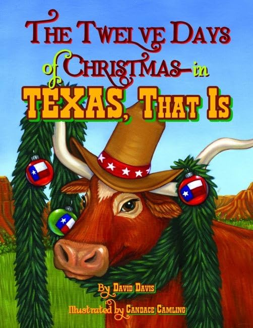 The Twelve Days of Christmas-in Texas, That Is: Davis, David ...