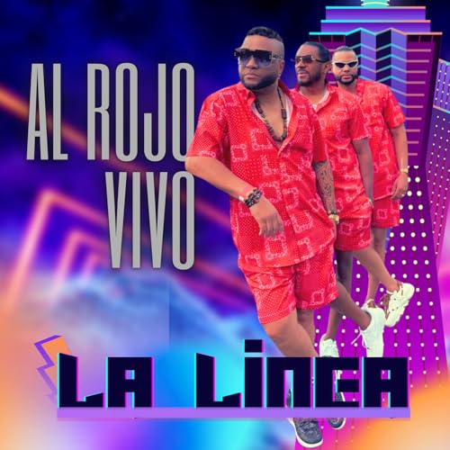 Al Rojo Vivo by La Linea on Prime Music
