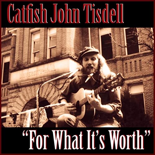 Amazon MusicでCatfish John TisdellのFor What It's Worthを再生する