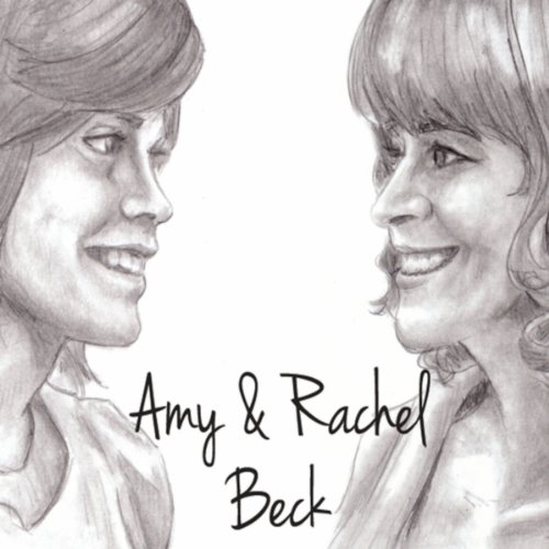 Amazon.com: Amy & Rachel Beck : Amy & Rachel Beck: Digital Music