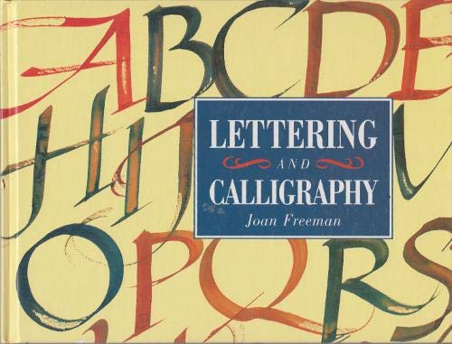 Lettering & Calligraphy: Freeman, Joan: 9781861182128: Amazon.com: Books