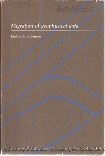 Migration of Geophysical Data: Robinson, Enders A.: 9780934634144 ...