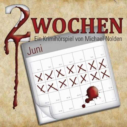 Zwei Wochen (Audio Download): Michael Nolden, Nicole Engeln, Engelbert ...