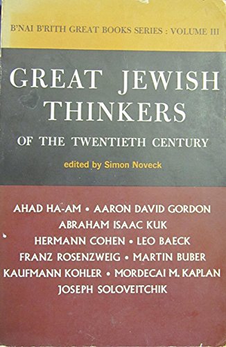 Great Jewish Thinkers of the Twentieth Century (B'Nai B'Rith History of ...