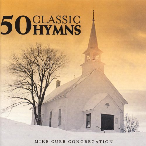 Play 50 Classic Hymns by Mike Curb Congregation on Amazon Music