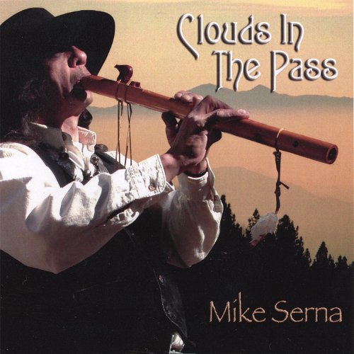 Play Clouds in the Pass by Mike Serna on Amazon Music