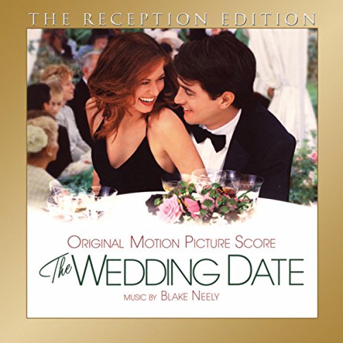 Amazon.com: The Wedding Date: The Reception Edition : Blake Neely ...