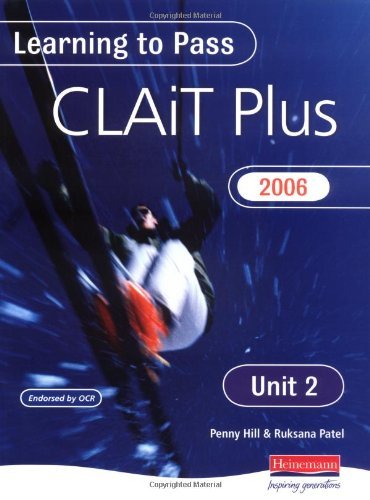 Learning to Pass CLAIT Plus 2006 (Level 2): Unit 2 Manipulating ...