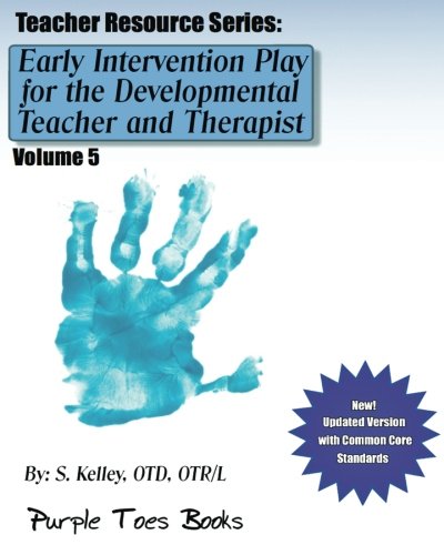 Early Intervention Play for the Developmental Therapist and Teacher ...