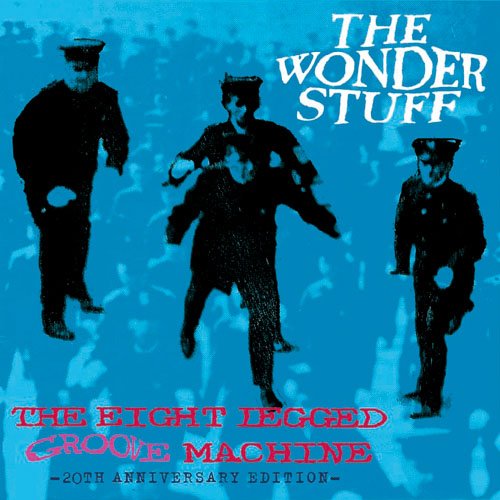 WONDER STUFF, THE - THE EIGHT LEGGED GROOVE MACHINE-20TH ANNIVERSARY ...