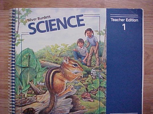 Science: Silver Burdett: Teacher Edition: Grade 1: unknown author ...