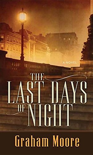 Amazon.com: The Last Days of Night: 9781683241560: Moore, Graham: Books