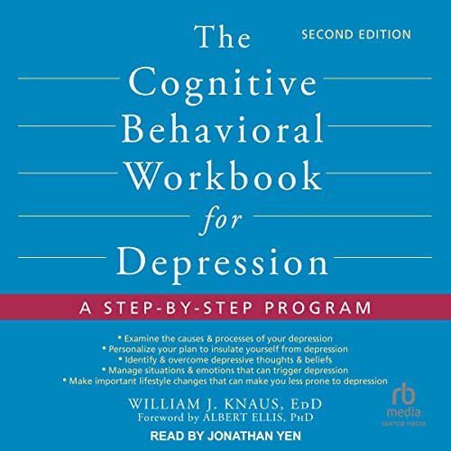 Amazon.com: The Cognitive Behavioral Workbook for Depression, Second ...