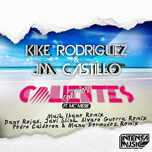 Play Cuerpos Calientes 2.0 by Kike Rodriguez & Jm Castillo feat. Mc ...