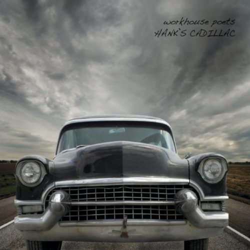 Amazon.com: Hank's Cadillac : Workhouse Poets: Digital Music