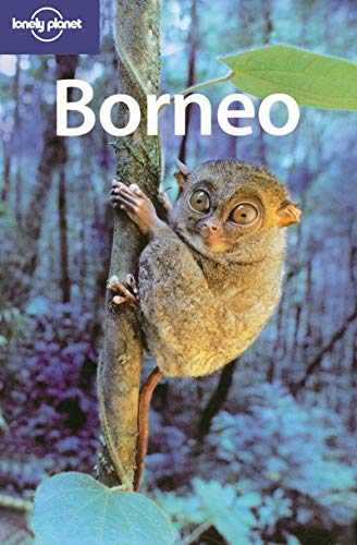 Borneo (Lonely Planet Travel Guides): Chris Rowthorn, Muhammad Cohen ...