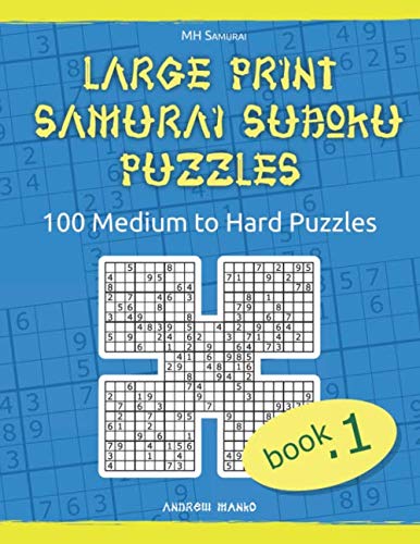 Large Print Samurai Sudoku Puzzles: 100 Medium to Hard Samurai Sudoku ...