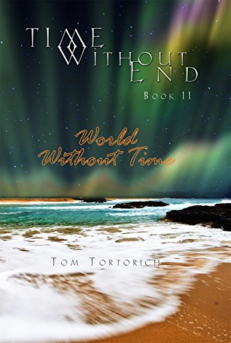 Amazon.com: World Without Time (Time Without End Book 2) eBook ...