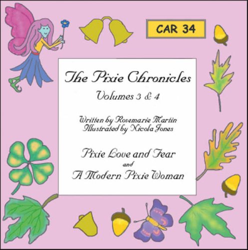 The Pixie Chronicles Volumes 3 & 4 : Pixie Love and Fear and A Modern ...