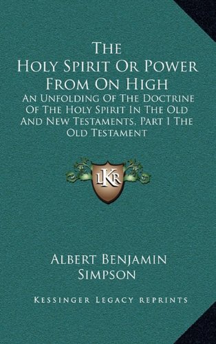 『The Holy Spirit or Power from on High: An Unfolding of the - 読書メーター