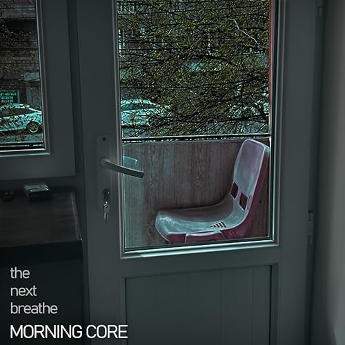 Play The Next Breath by Morning core on Amazon Music Unlimited