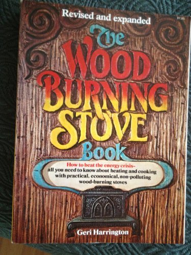 The Wood-Burning Stove Book: Harrington, Geri: 9780020805809: Amazon ...