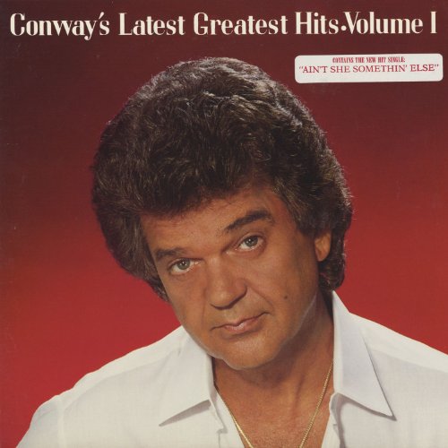 Play Conway's Latest Greatest Hits, Vol. 1 by Conway Twitty on Amazon Music