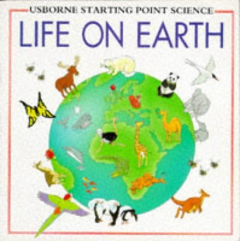 Life on Earth (Starting Point Science): Mayes, Susan: 9780746019726 ...
