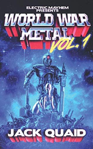 World War Metal Vol: 1: Quaid, Jack, Preston, Luke: 9781711351308 ...