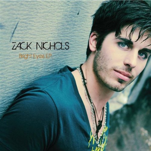 ZACK NICHOLS - Bright Eyes - Ep Cd, 2007 - Amazon.com Music