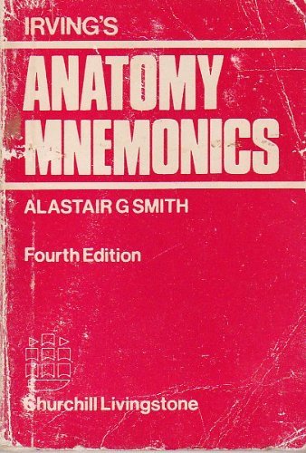 Irving's Anatomy Mnemonics: Smith, A G: 9780443002533: Amazon.com: Books