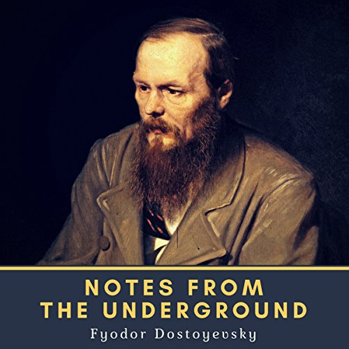 Notes from the Underground (Audio Download): Fyodor Dostoyevsky, Bob ...